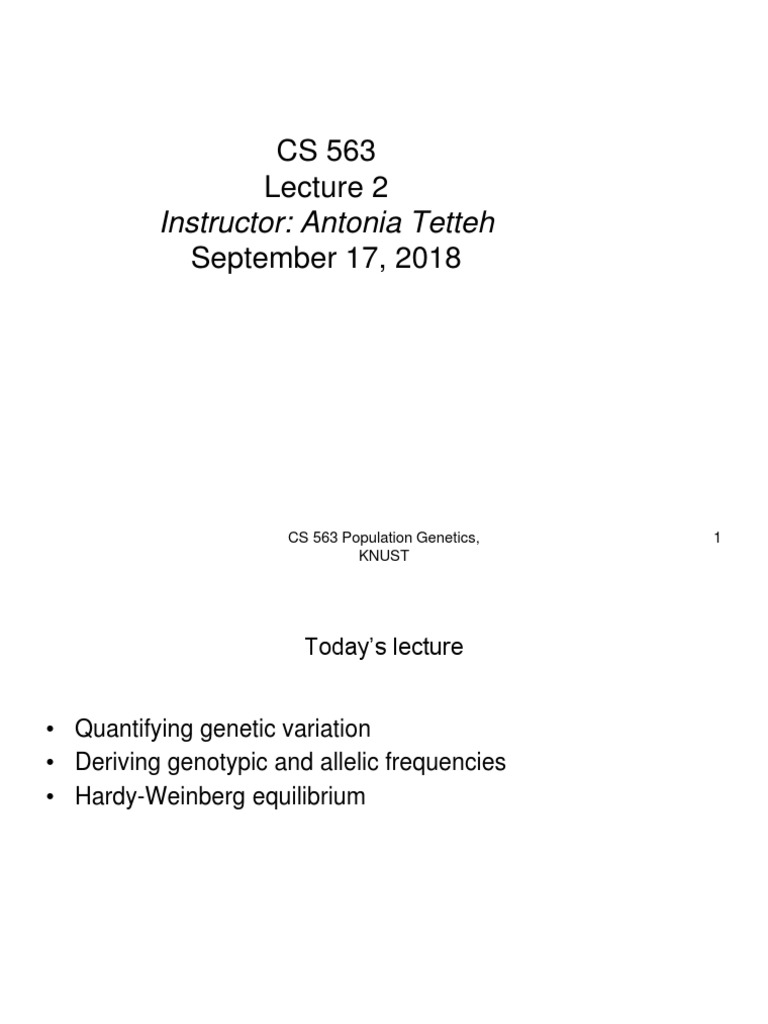 CS 563 September 17, 2018: Instructor: Antonia Tetteh | Download Free PDF | Zygosity | Allele