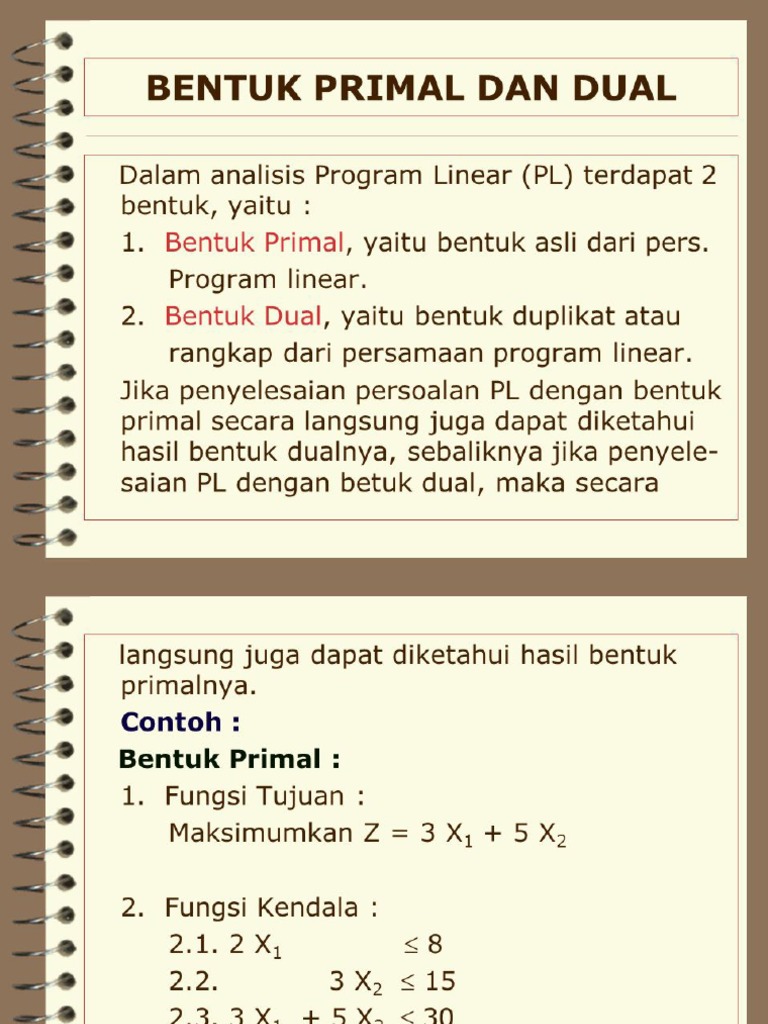 BENTUK PRIMAL DAN DUAL Dalam Analisis Program Linear PL Terdapat 2 ...