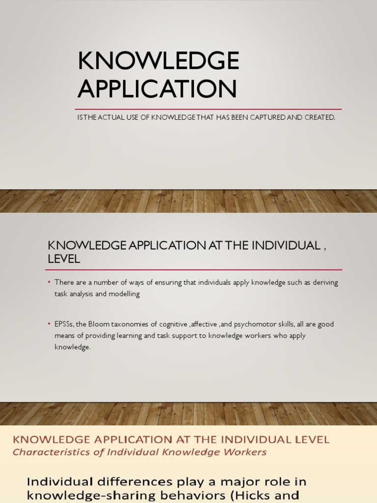 Knowledge Application: Is The Actual Use of Knowledge That Has Been ...