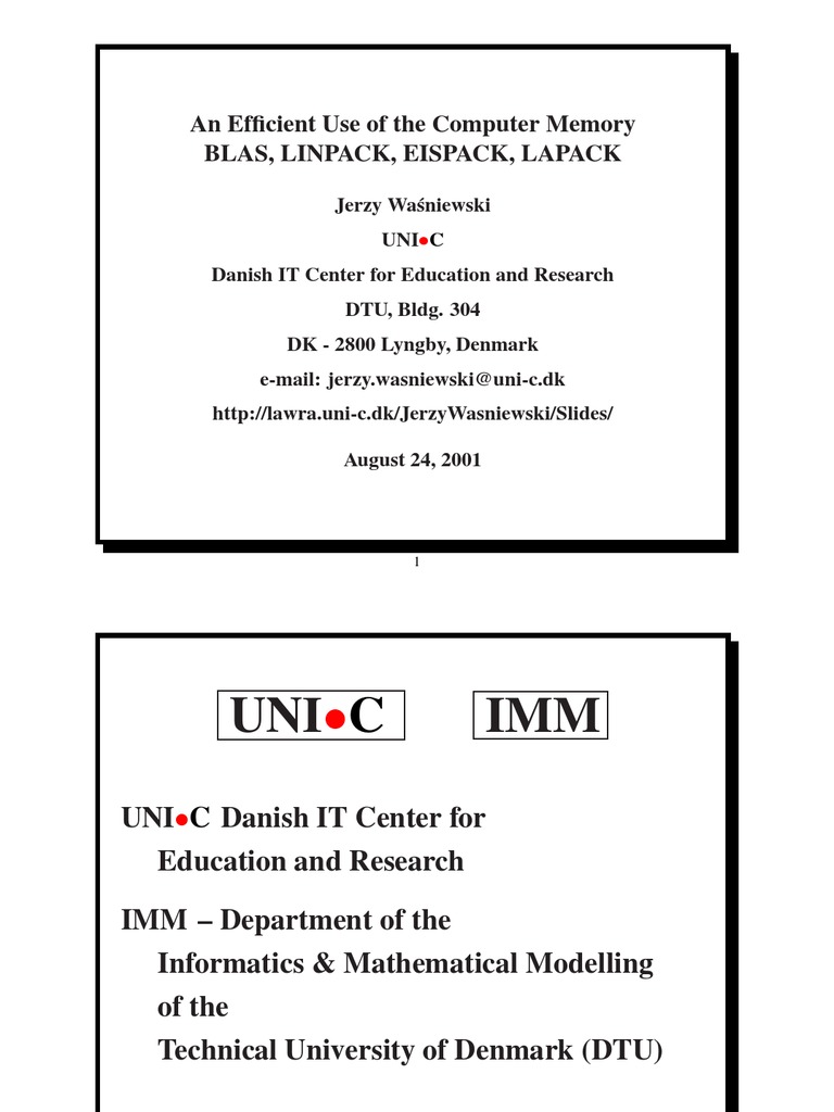 An Efficient Use of The Computer Memory Blas, Linpack, Eispack, Lapack ...