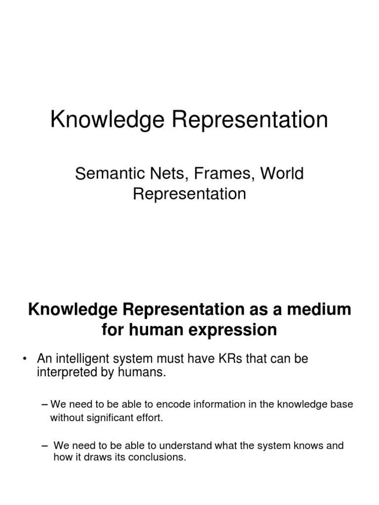Knowledge Representation: Semantic Nets, Frames, World Representation | PDF | Knowledge ...