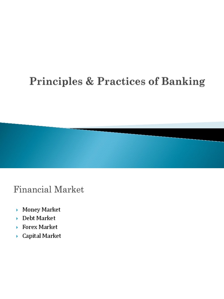 Banking Principles and Practices Overview | PDF | Financial Markets ...