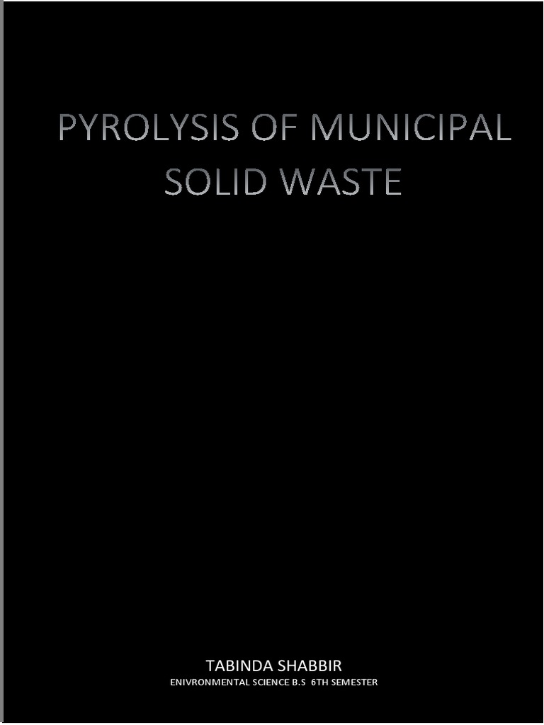 PYROLYSIS | PDF | Municipal Solid Waste | Pyrolysis