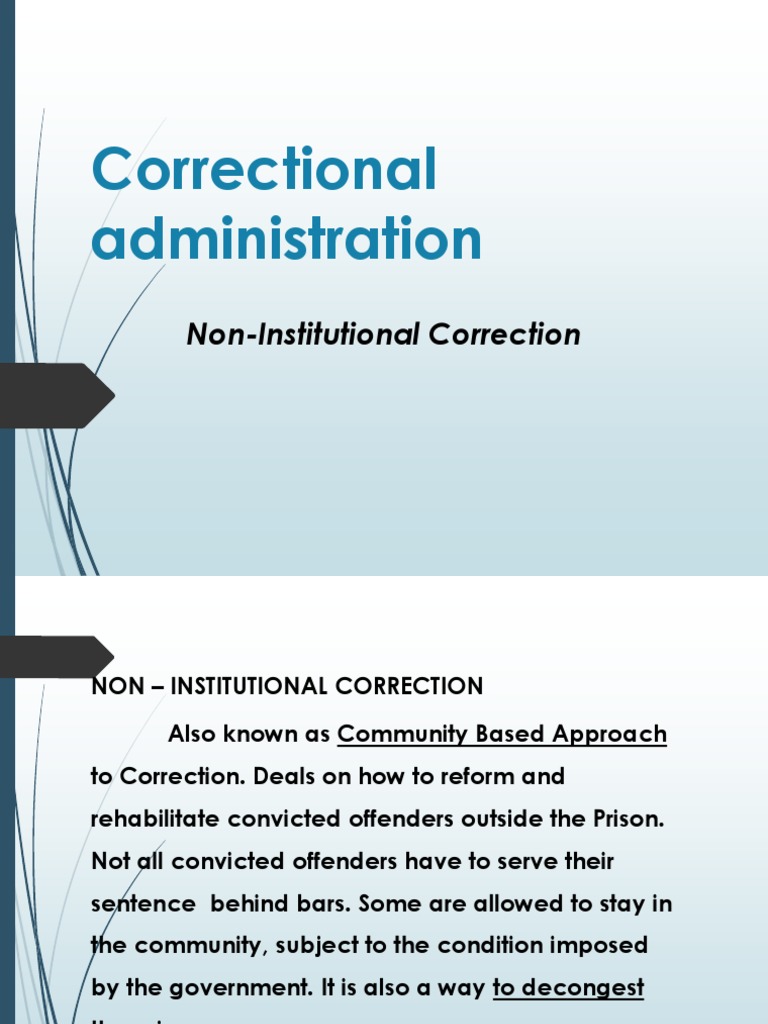 Non-Institutional Correction Overview | PDF | Pardon | Probation