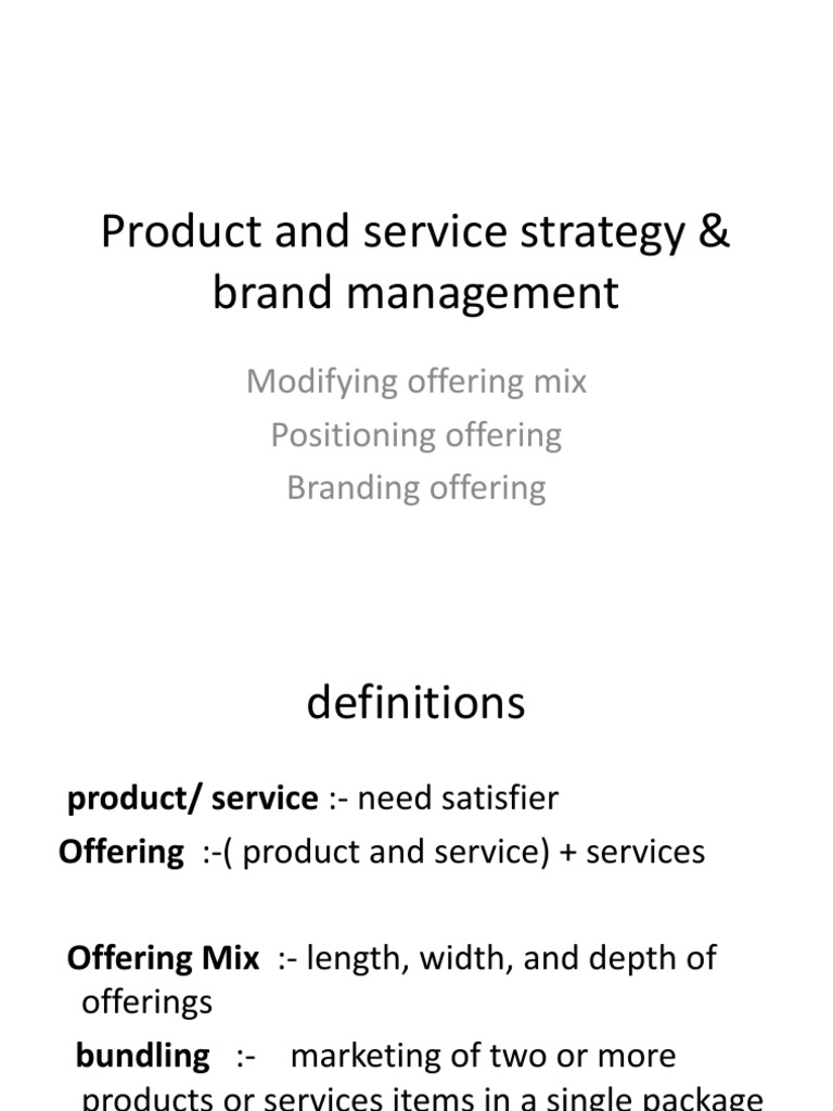 Product and Service Strategy Overview | PDF | Competition | Brand