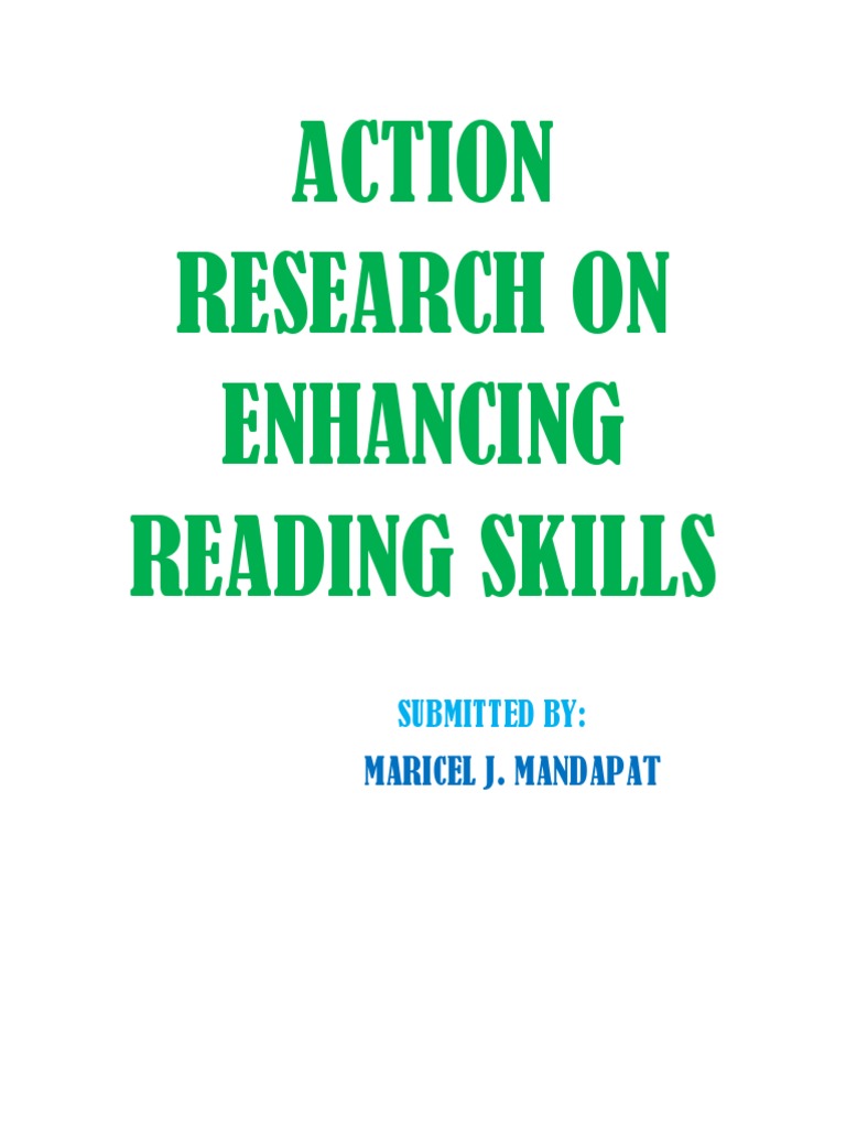Action Research On Enhancing Reading Skills | PDF | Reading (Process) | Action Research