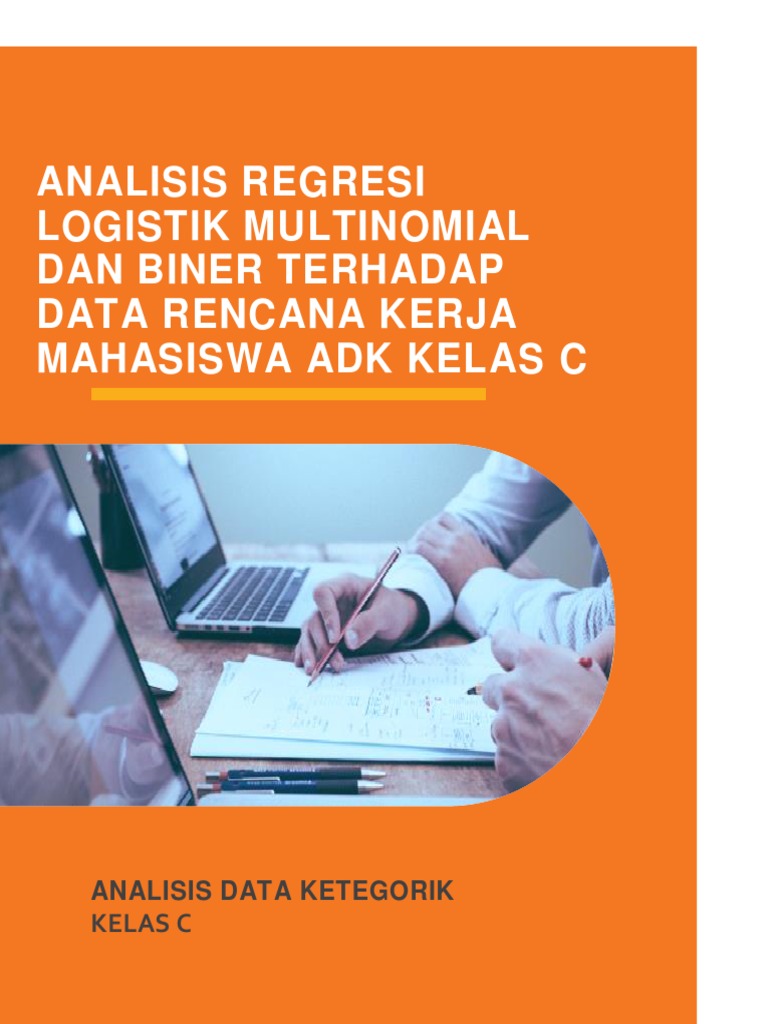 Analisis Regresi Logistik Terhadap Rencana Kerja Mahasiswa Kelas C | PDF