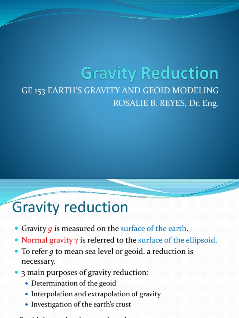 Modeling Earth's Gravity and Geoid through Gravity Reduction Methods ...
