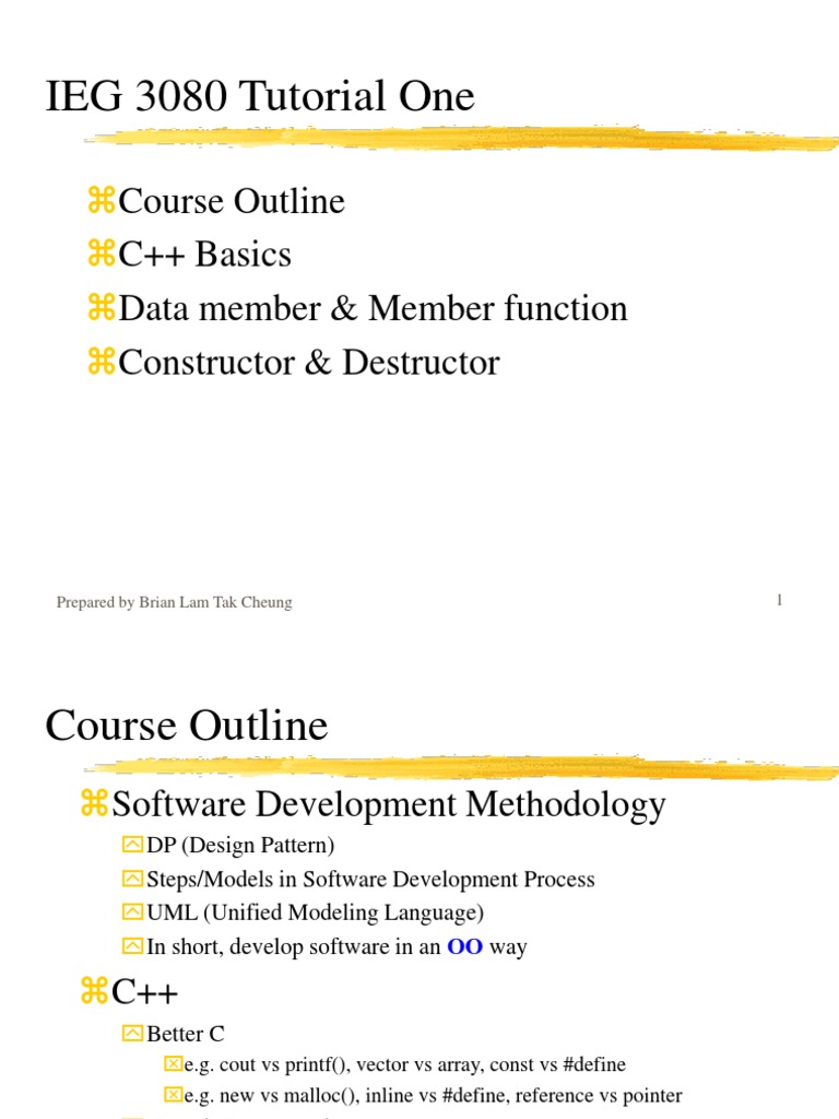 IEG 3080 Tutorial One: Course Outline C++ Basics Data Member & Member ...
