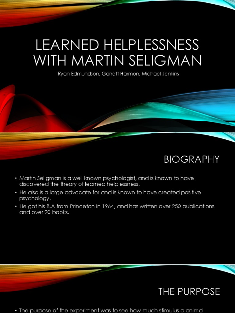 Learned Helplessness With Martin Seligman: Ryan Edmundson, Garrett ...