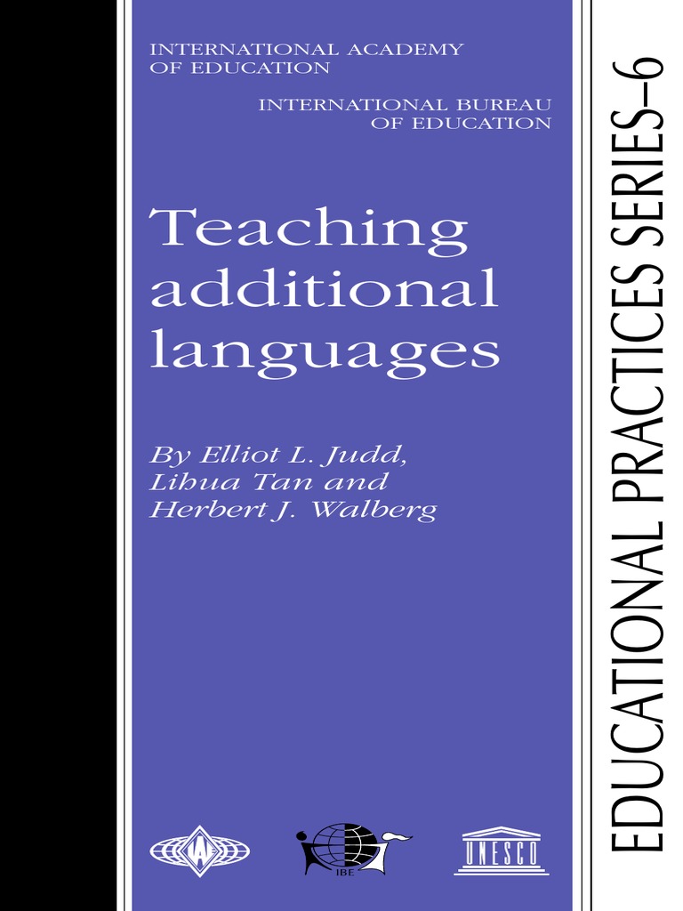 Teaching Additional Languages: Effective Practices for Developing ...