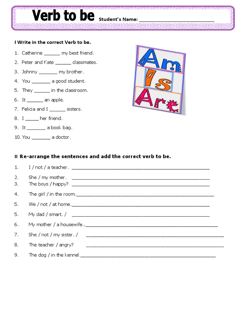Student's Name:: Re-Arrange The Sentences and Add The Correct Verb To ...