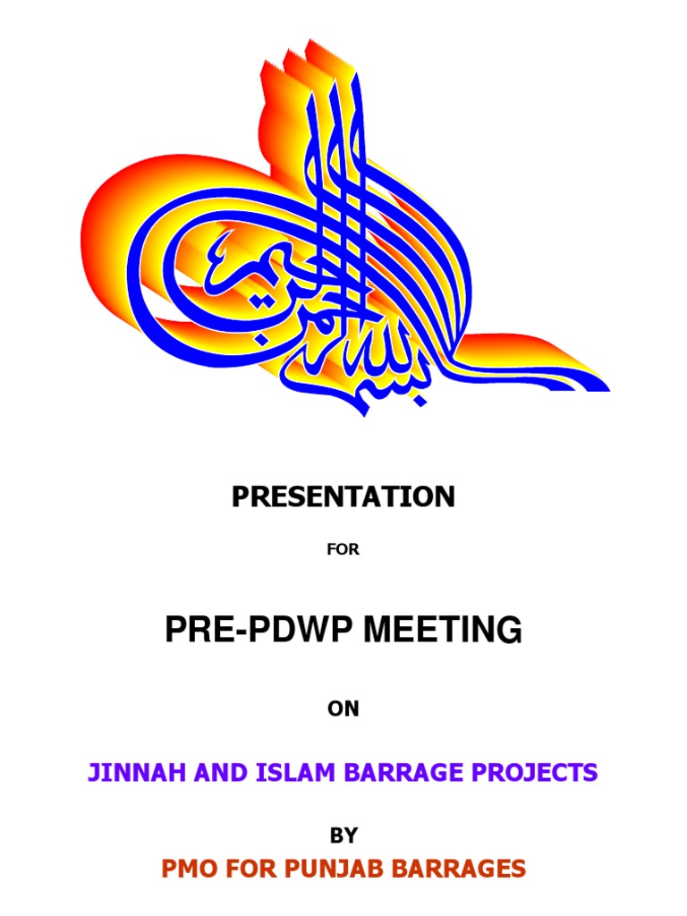 Presentation On Jinnah and Islam Barrages For Pre-PDWP Meeting | PDF ...