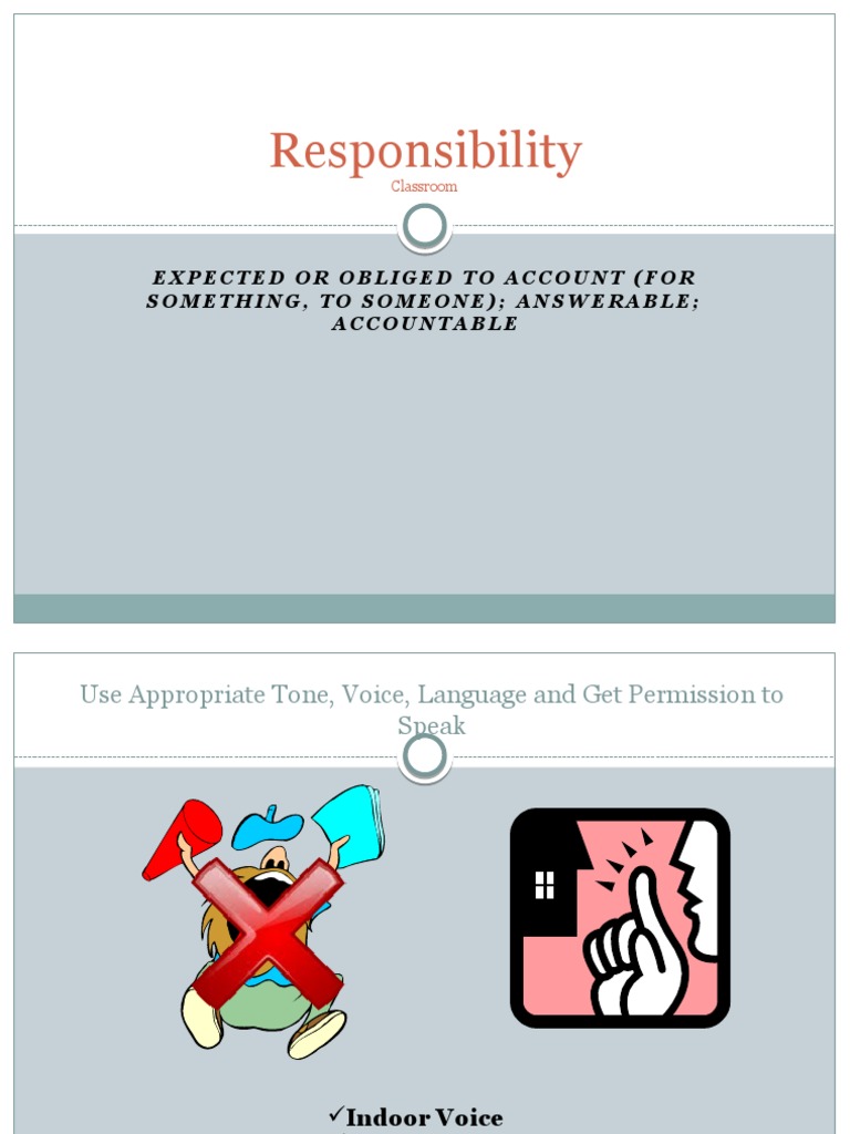 Responsibility: Expected or Obliged To Account (For Something, To ...