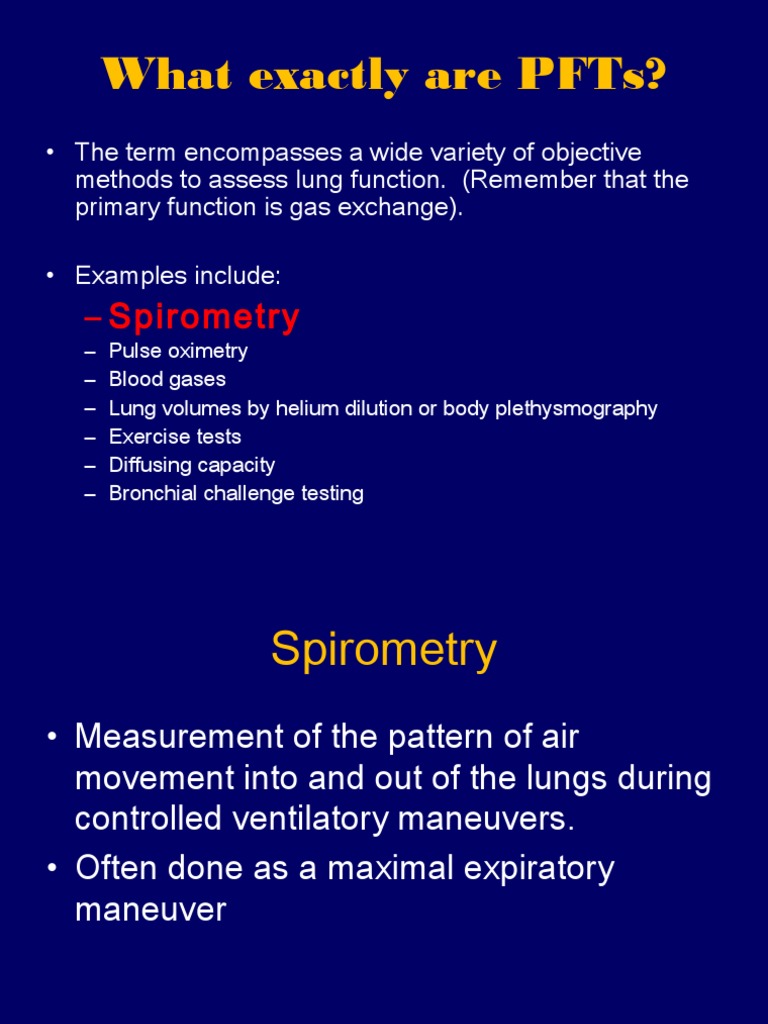 What Exactly Are PFTS?: - Spirometry | PDF | Exhalation | Lung