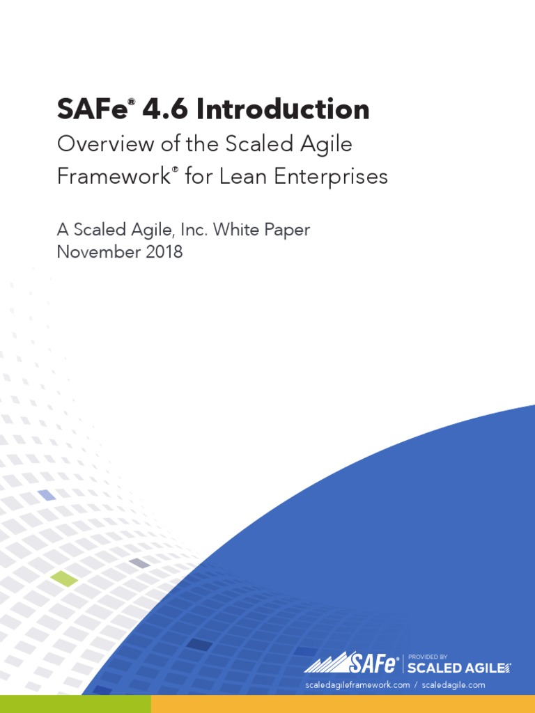 White Paper SAFe-4.6 Introduction-FINAL PDF | PDF | Agile Software ...