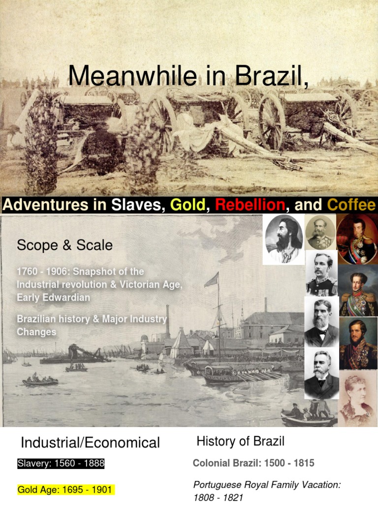 Meanwhile in Brazil,: Slaves | PDF | Brazil | Portugal