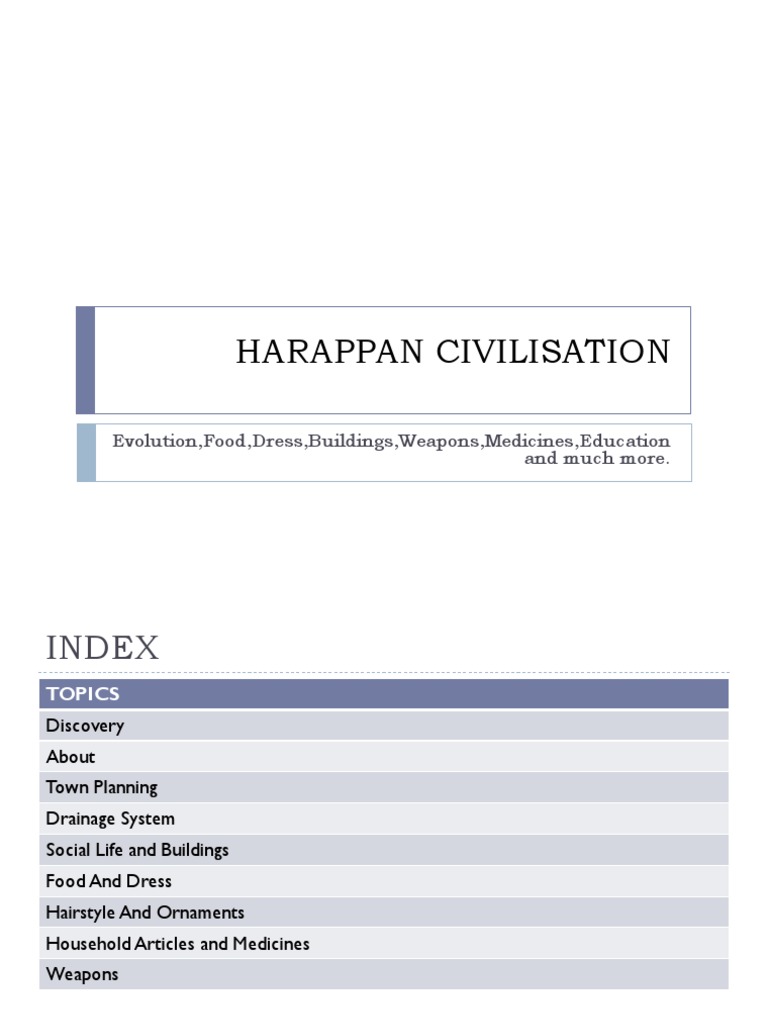 Harappan Civilisation: Evolution, Food, Dress, Buildings, Weapons ...