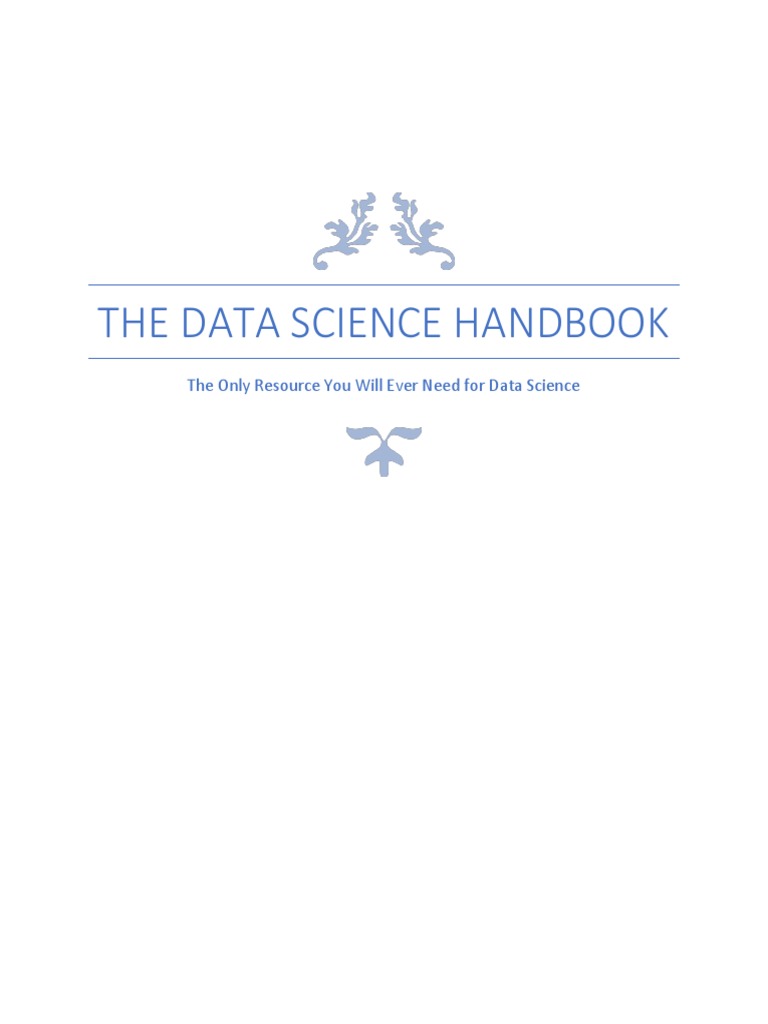 The Data Science Handbook A Comprehensive Guide To Concepts Syntax And Resources For Data
