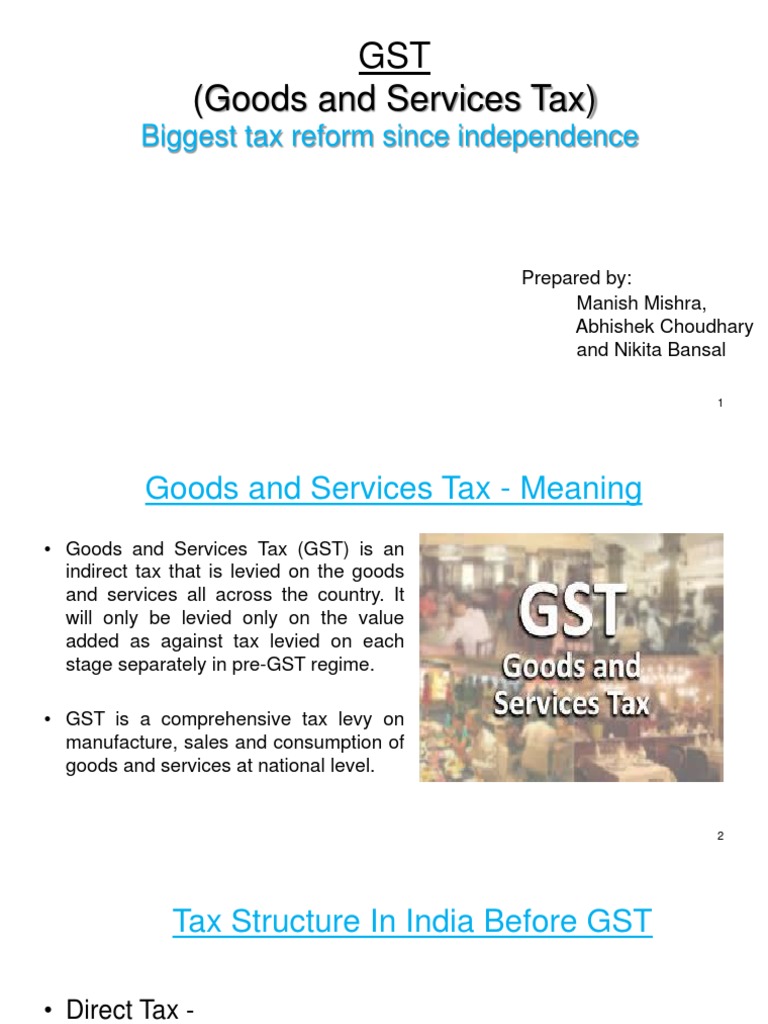 GST (Goods and Services Tax) : Biggest Tax Reform Since Independence ...