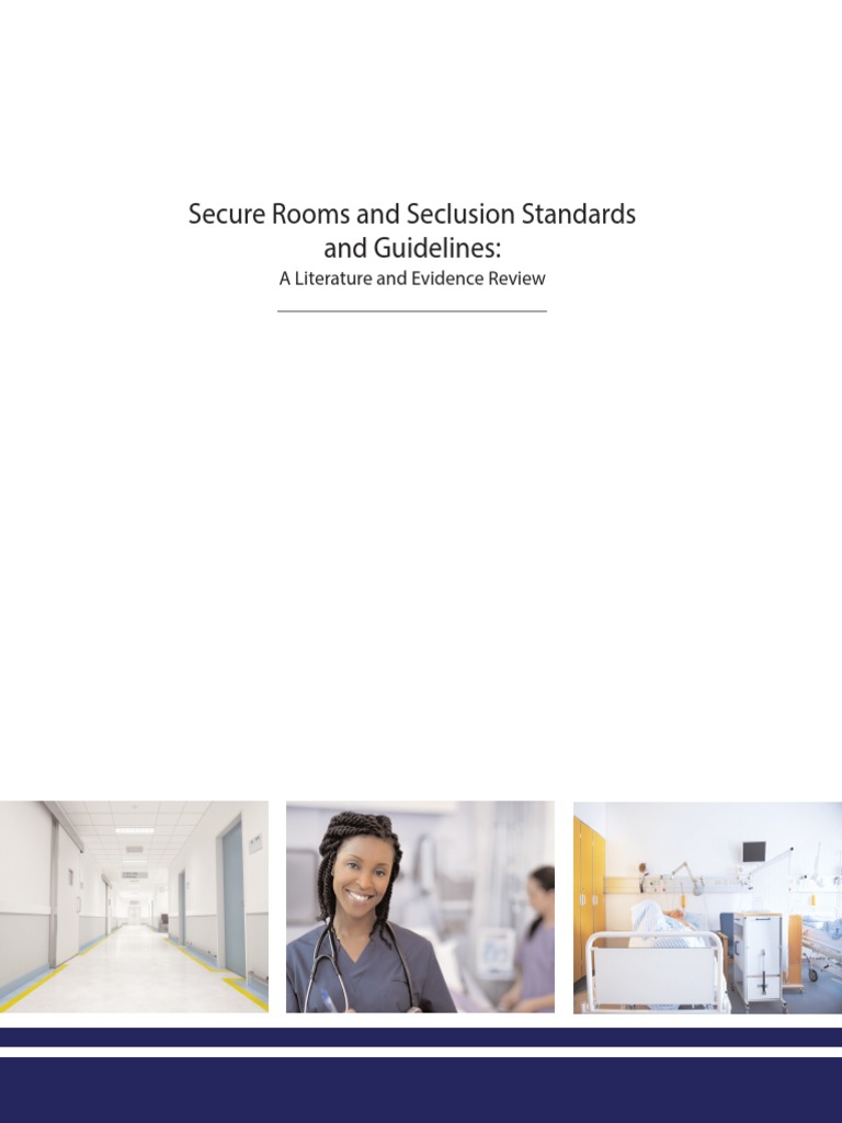 Secure Rooms and Seclusion Standards and Guidelines:: A Literature and ...