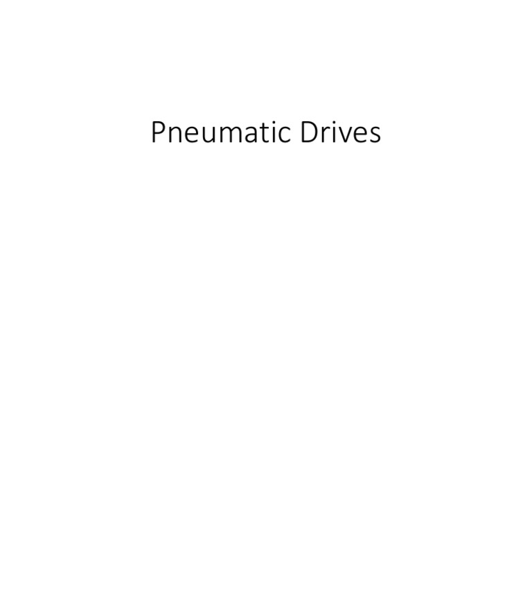 Pneumatic Drives | PDF
