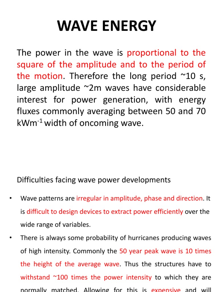 Wave Energy: Proportional To The Square of The Amplitude and To The ...