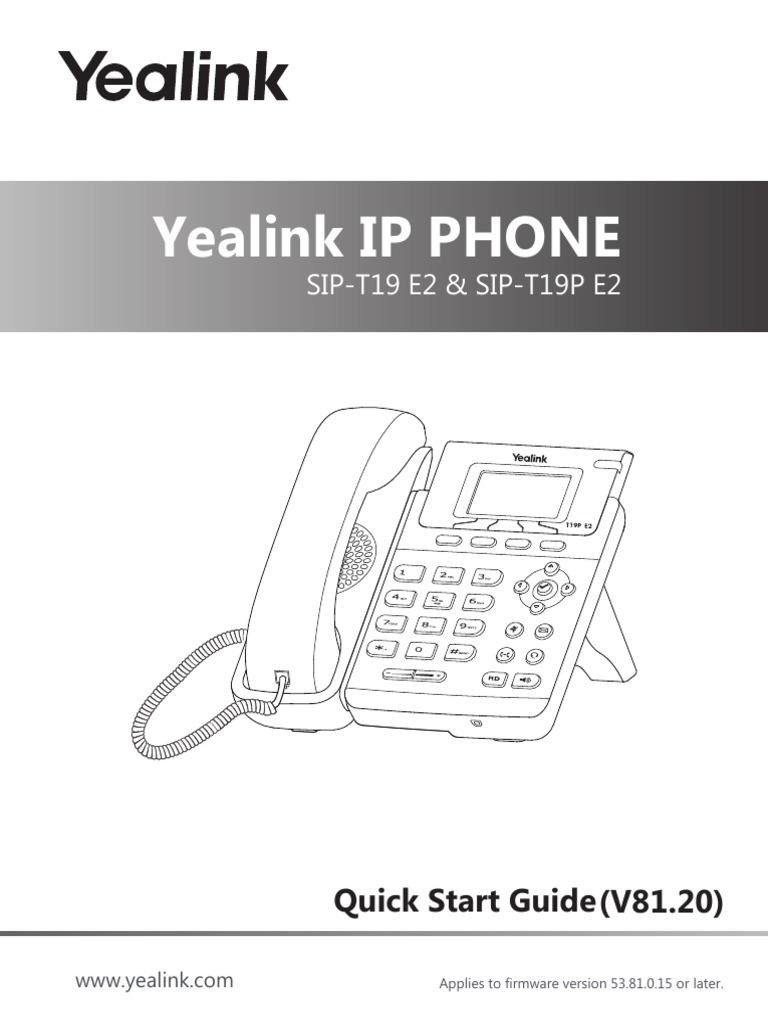 Yealink SIP-T19 E2 & T19P E2 Quick Start Guide V81 20 | PDF | Ip Address | Computer Network