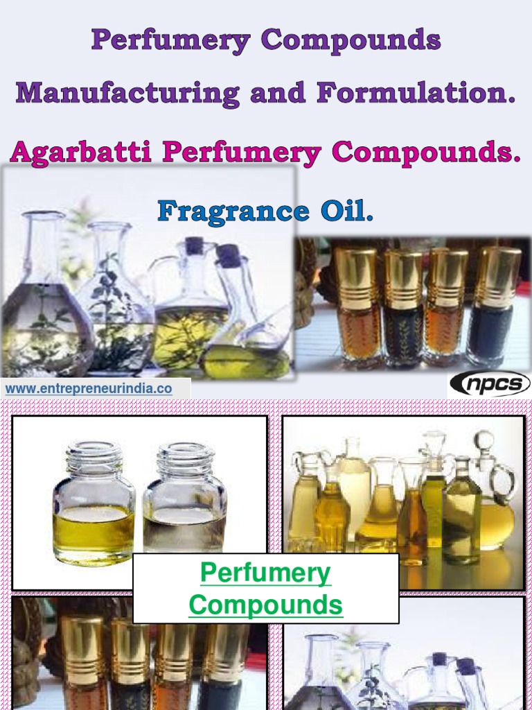 Perfumery Compounds Manufacturing and Formulation. Agarbatti Perfumery ...