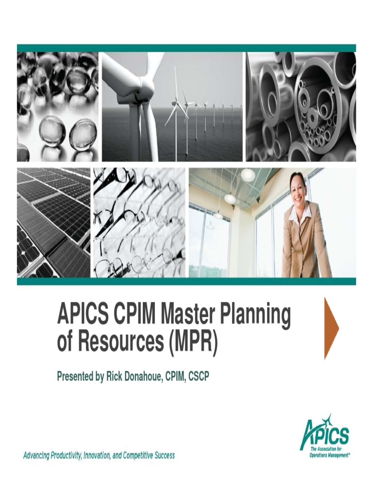 APICS CPIM Master Planning of Resources (MPR) Presented by Rick ...