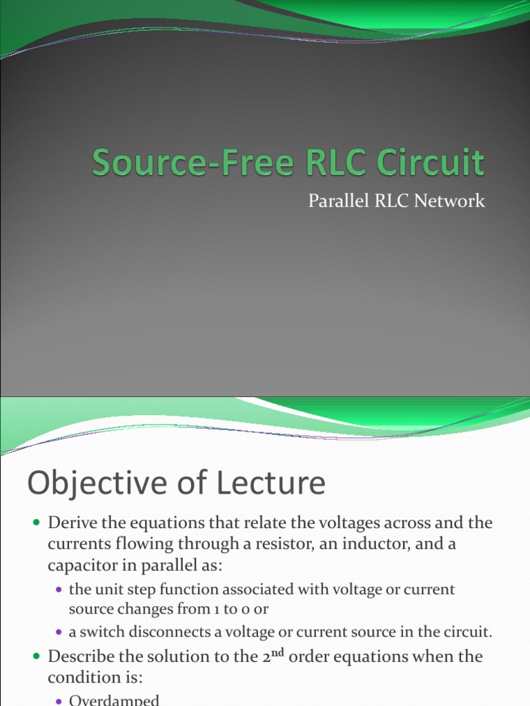 Source-Free Parallel RLC Circuit | PDF | Electrical Network | Physical ...