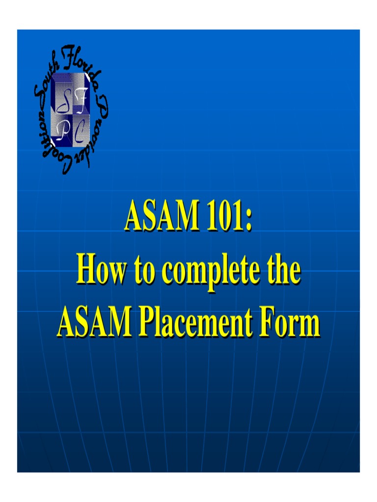 ASAM 101: How To Complete The ASAM Placement Form | PDF | Substance ...