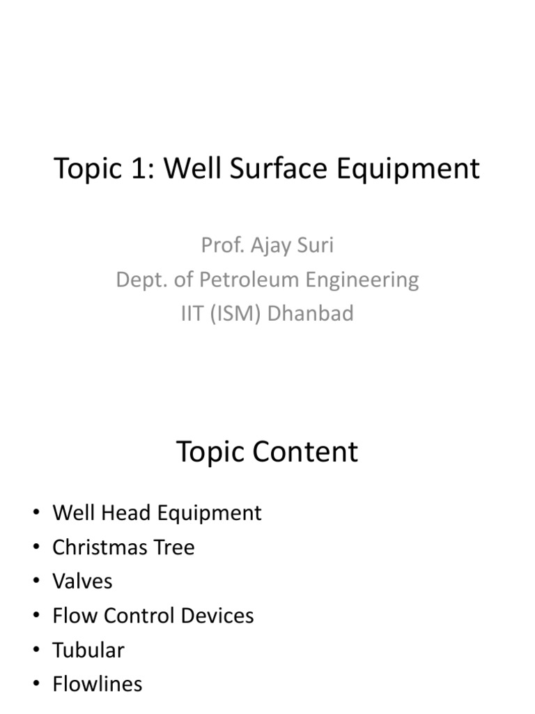 Topic 1 Well Surface Equipments | PDF | Casing (Borehole) | Valve