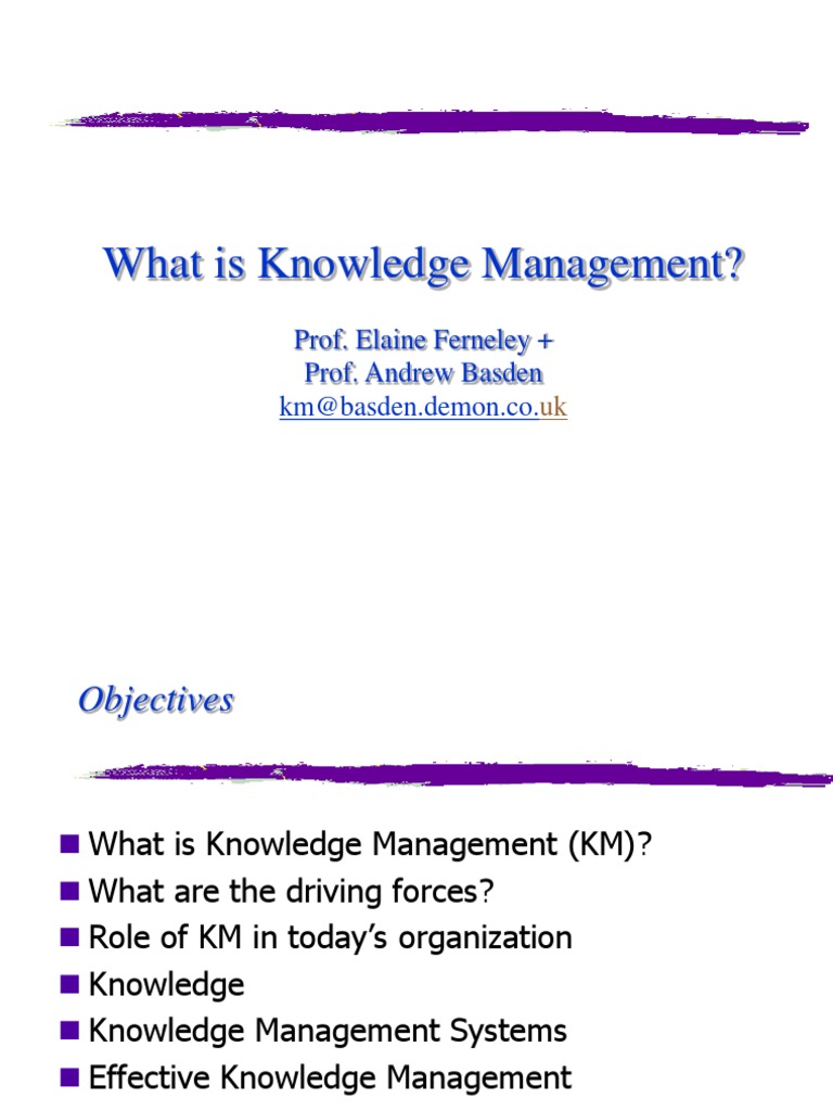 What Is Knowledge Management?: Prof. Elaine Ferneley + Prof. Andrew ...