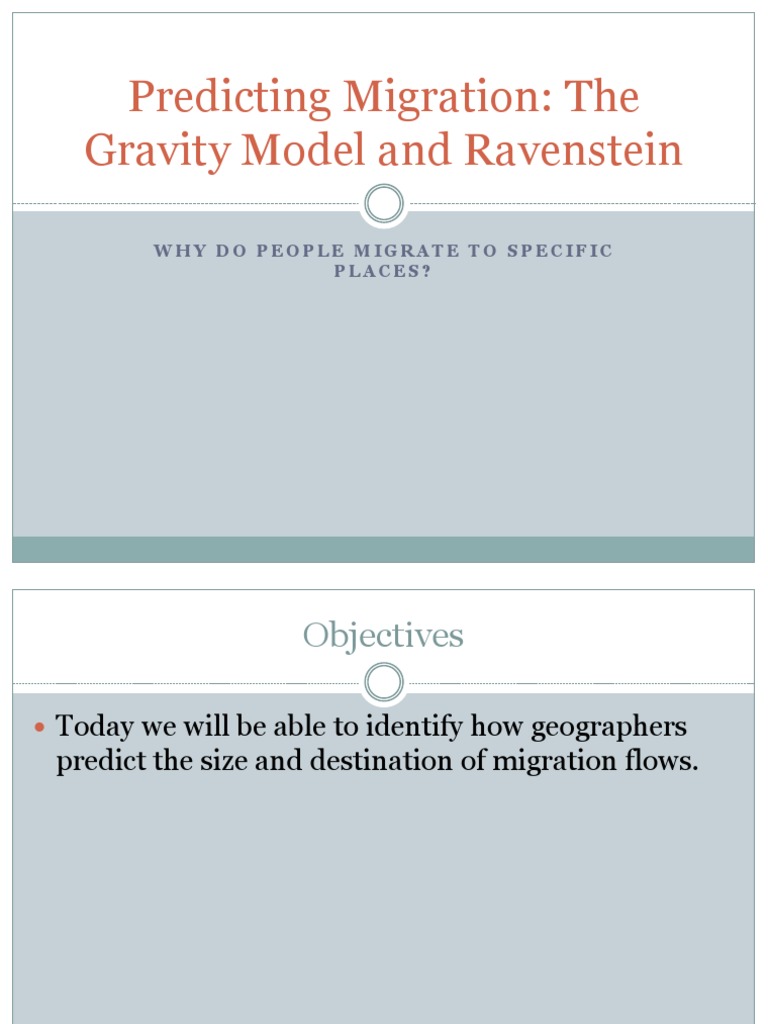 Predicting Migration: The Gravity Model and Ravenstein: Why Do People ...