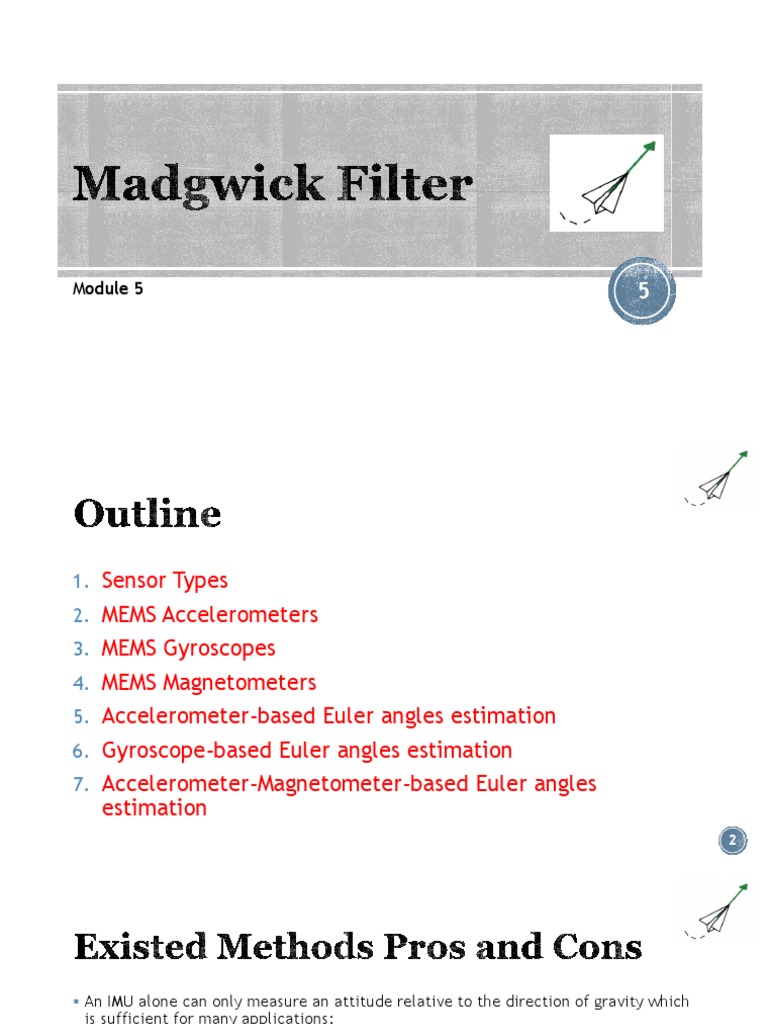 Module 5 - Madgwick Filter | PDF | Gyroscope | Attitude Control