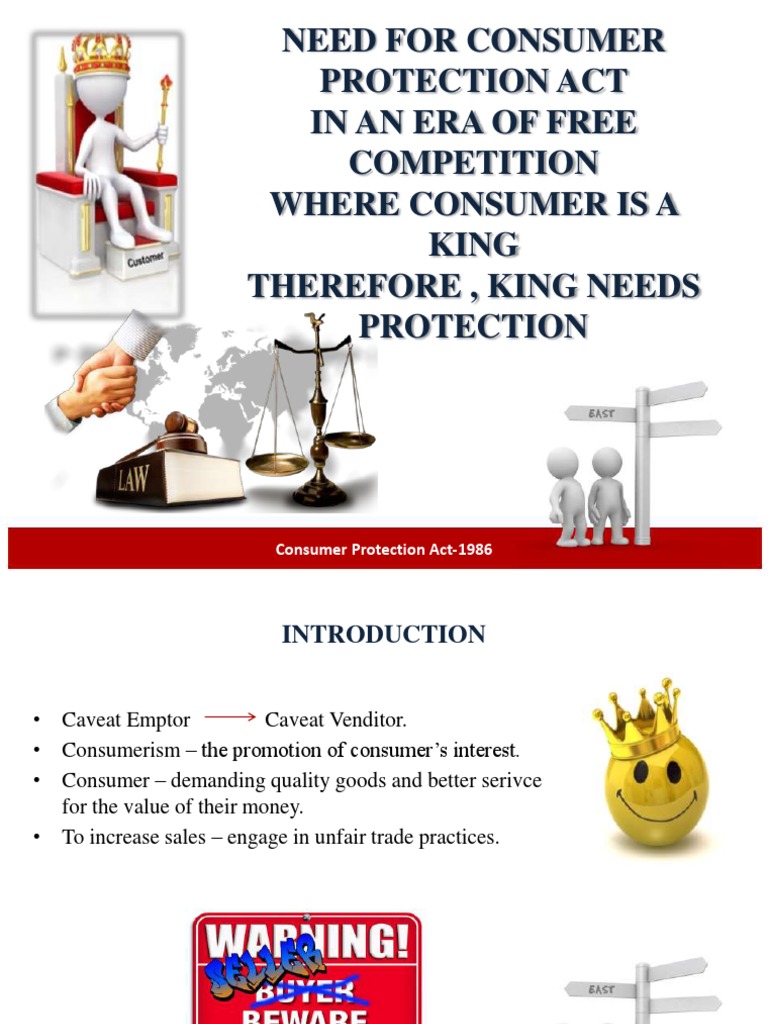 Need For Consumer Protection Act in An Era of Free Competition Where ...
