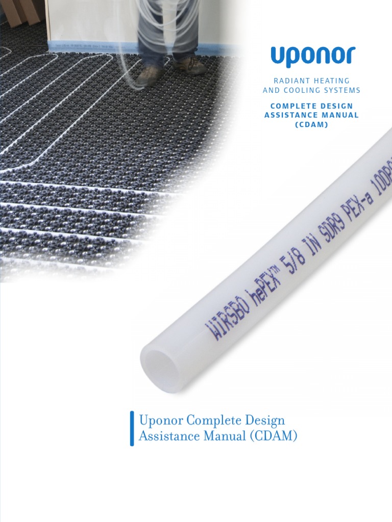 Uponor Complete Design Assistance Manual (CDAM) : Radiant Heating and ...
