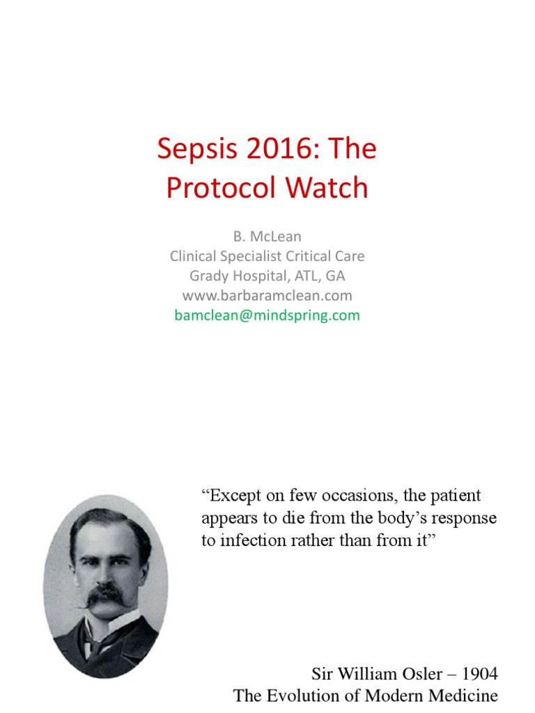 Sepsis 2016: The Protocol Watch: B. Mclean Clinical Specialist Critical ...
