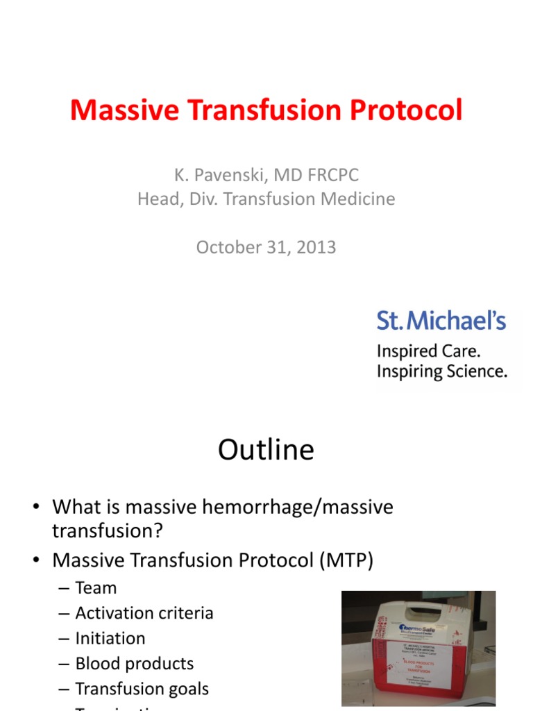 Massive Transfusion Protocol: K. Pavenski, MD FRCPC Head, Div ...