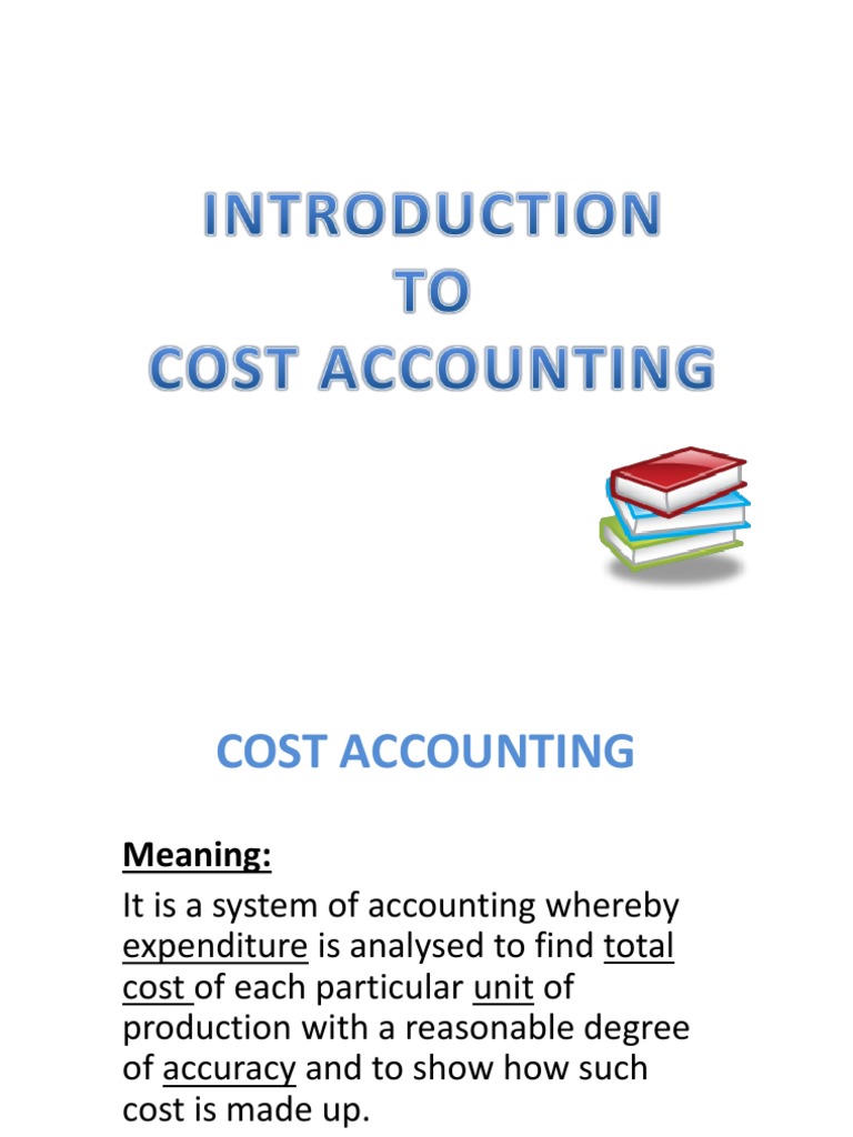 Costing - Introduction - Tot | PDF | Cost | Cost Accounting