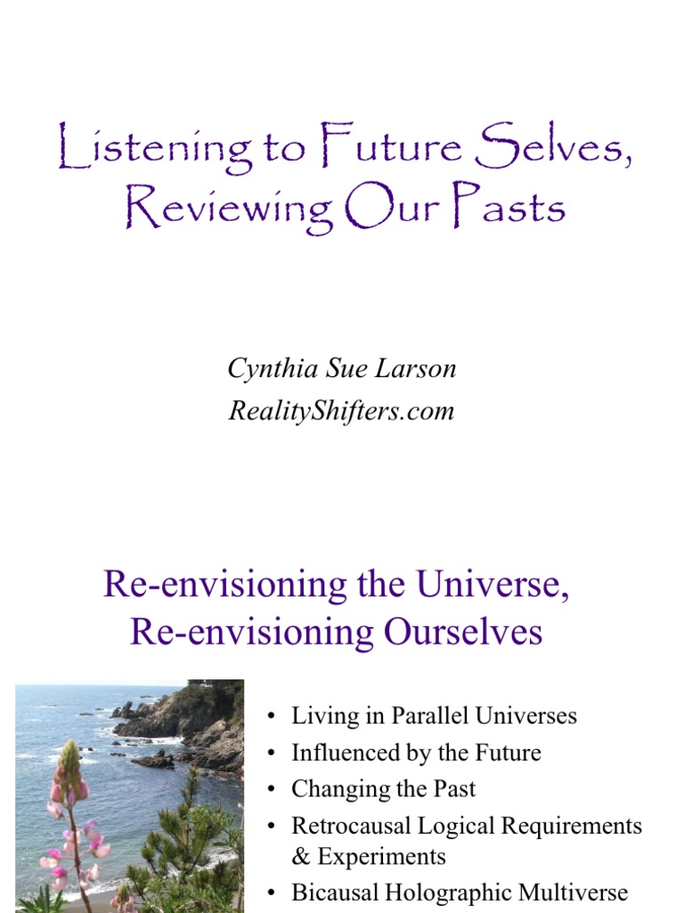 Listening To Future Selves, Reviewing Our Pasts | PDF | Many Worlds ...
