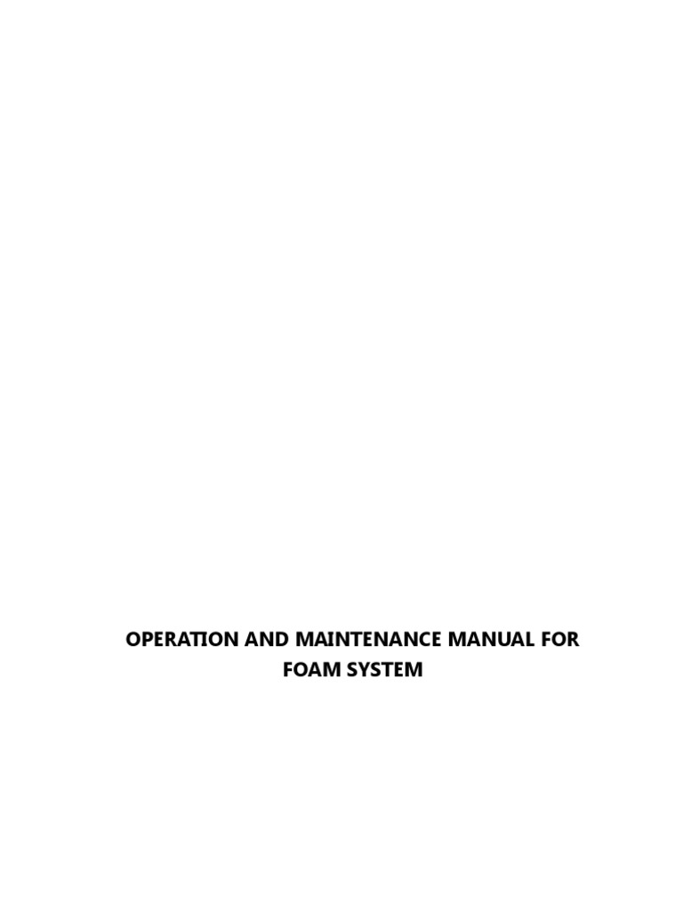 O & M Manual - Foam System | PDF | Fire Sprinkler System | Pump