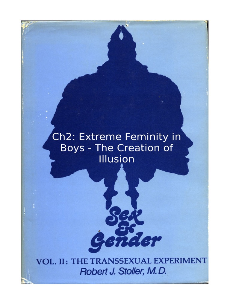 Stoller Ch2 - The Transsexual Experiment - Chapter 2 Extreme Femininity ...