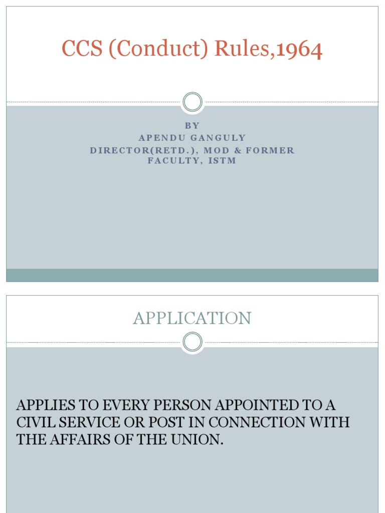 CCS (Conduct) Rules, 1964: BY Apenduganguly Director (Retd.), Mod ...