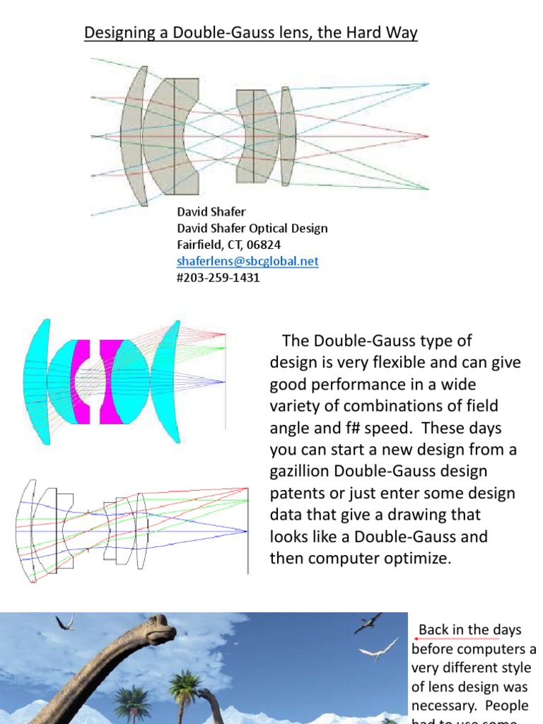 Designing A Double-Gauss Lens, The Hard Way: David Shafer David Shafer ...