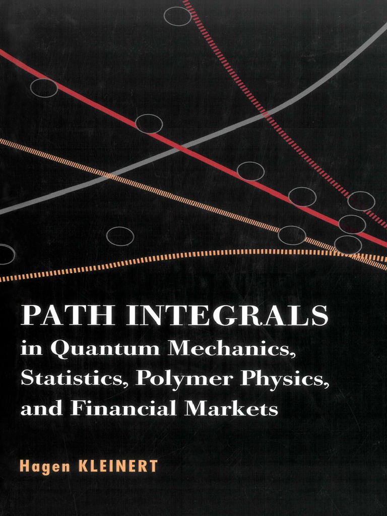 Hagen Kleinert - Path Integrals in Quantum Mechanics, Statistics ...