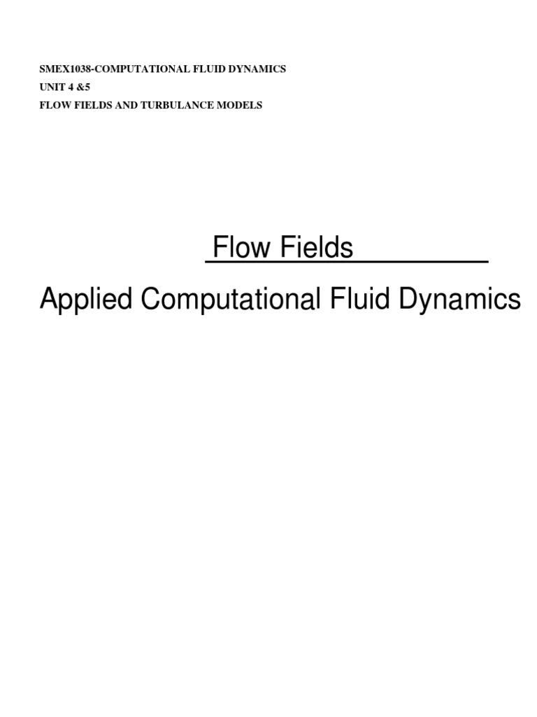 Flow Fields Applied Computational Fluid Dynamics | PDF | Turbulence | Fluid Dynamics