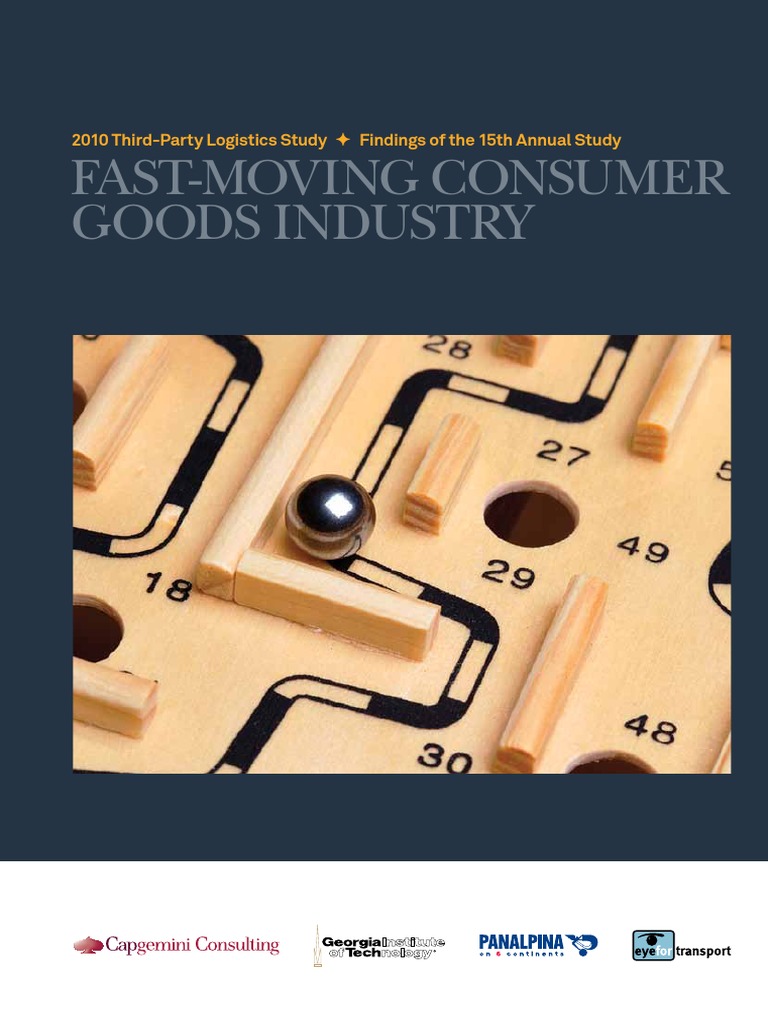 2010 Third-Party Logistics Study Fast-Moving Consumer Goods Industry ... 2010 Third-Party Logistics Study Fast-Moving Consumer Goods Industry ...