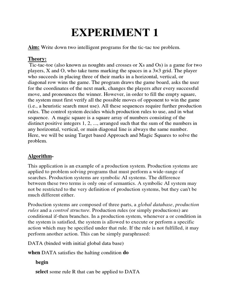 Experiment 1: Aim: Write Down Two Intelligent Programs For The Tic-Tac Toe Problem. Theory ...